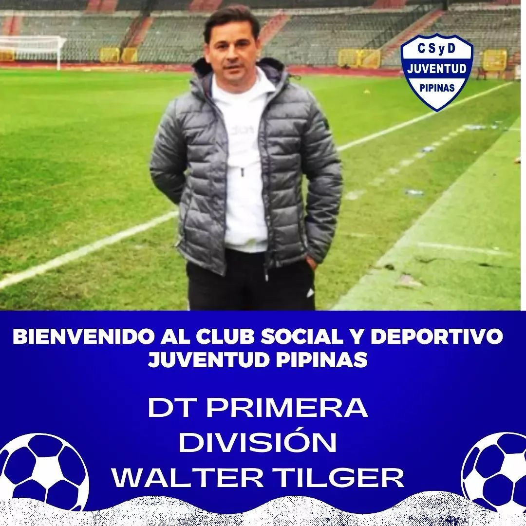 Walter Tilger es el nuevo entrenador de Juventud Pipinas en la Copa ...